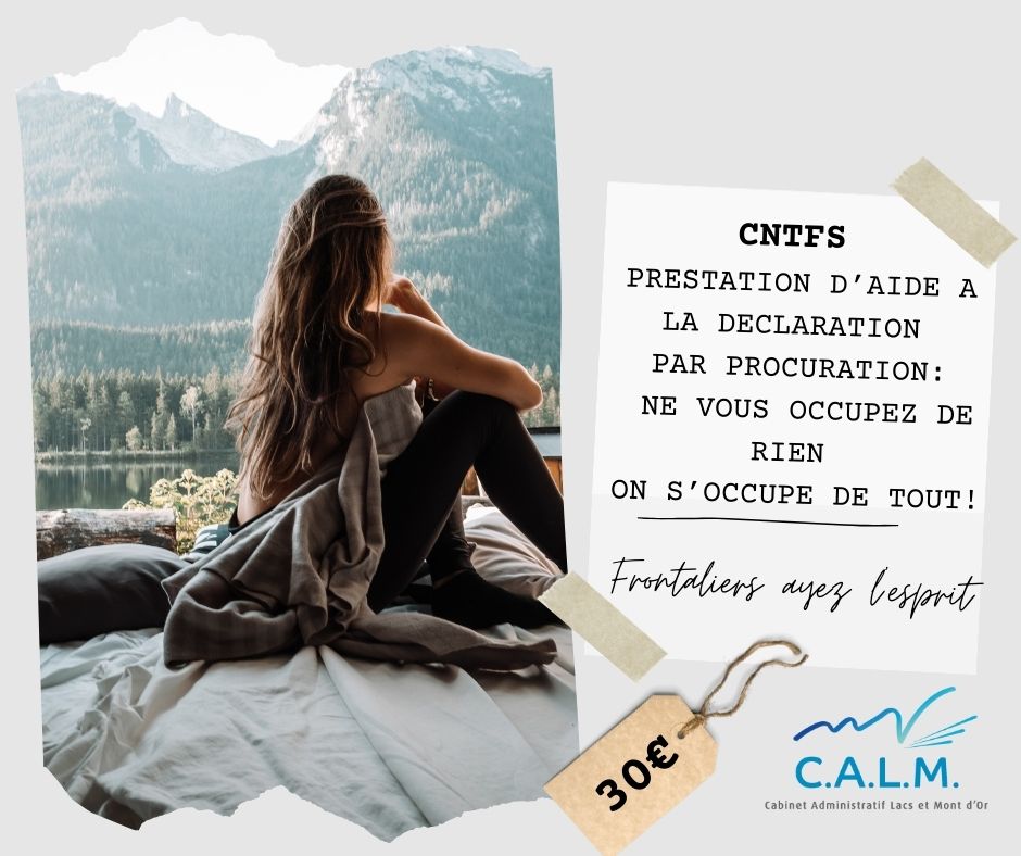 CALM Aide aux démarches administratives des Frontaliers FRANCO-SUISSES ...